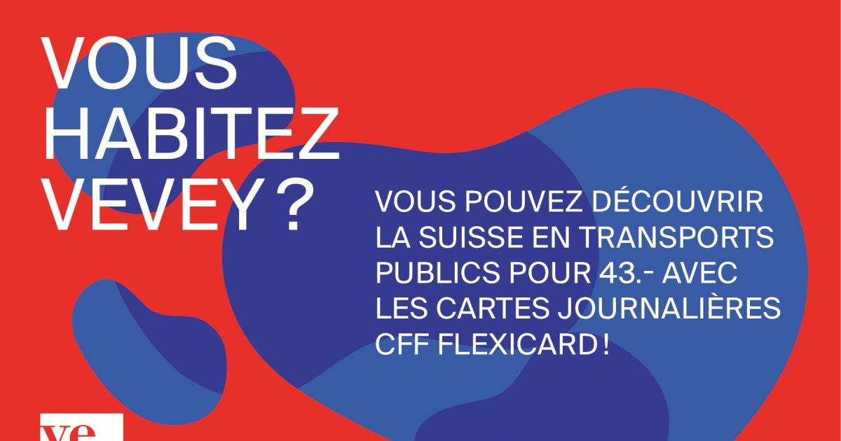 Profitez des cartes journalières CFF Flexicard ! | Ville de Vevey